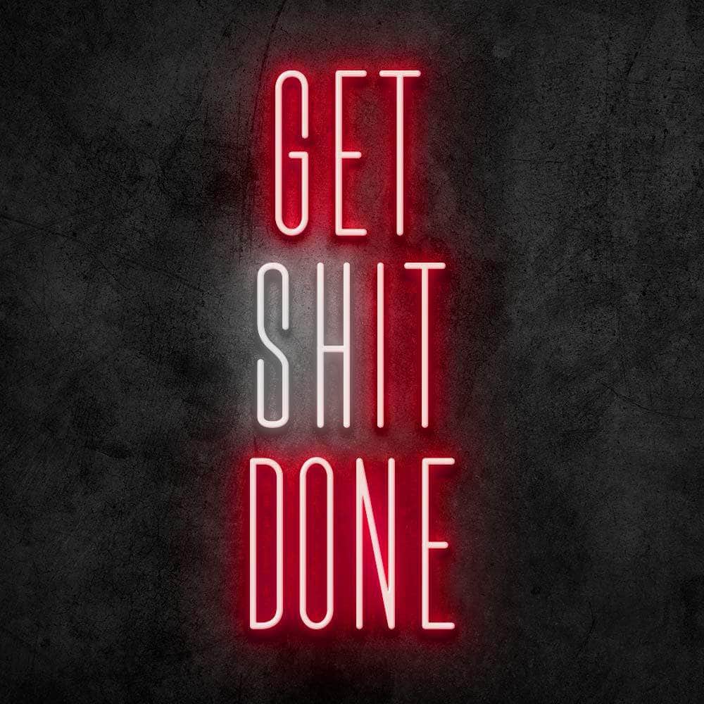 Get Shit Done Neon Sign – Canvas Freaks