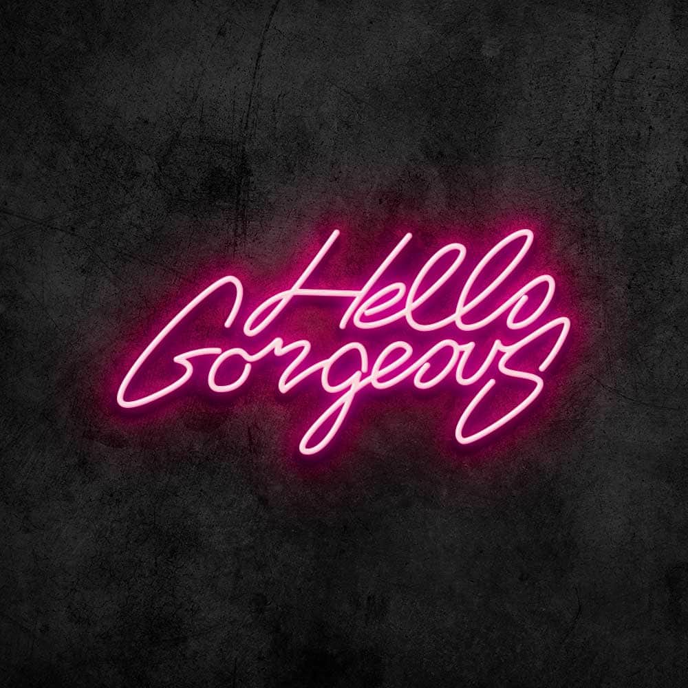 Hello Gorgeous Neon Sign – Canvas Freaks