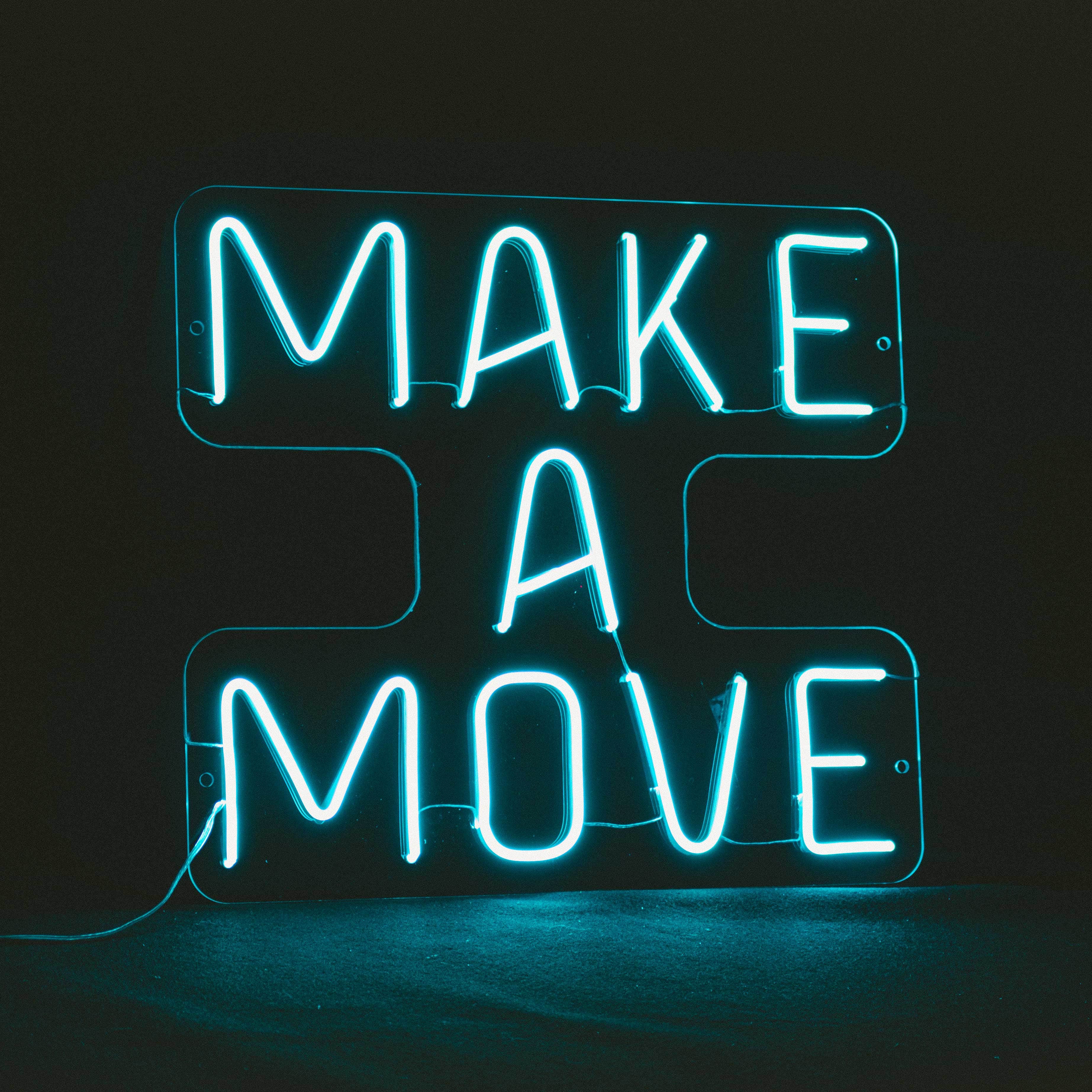 Make A Move Neon Sign – Canvas Freaks
